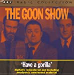 GOON SHOW - HAVE A GORILLA – Beat Goes On