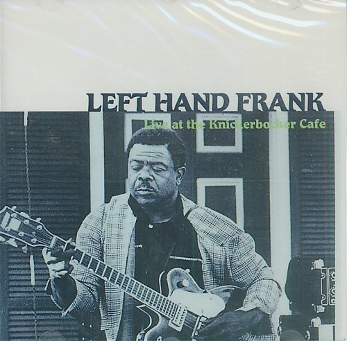 LEFT HAND FRANK - LIVE AT THE KNICKERBOCKER CAFE – Beat Goes On