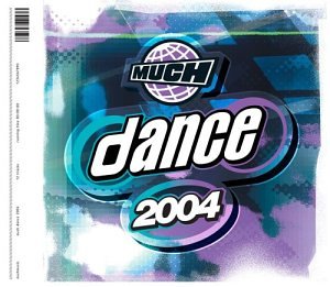 VARIOUS - 2004 MUCH DANCE – Beat Goes On