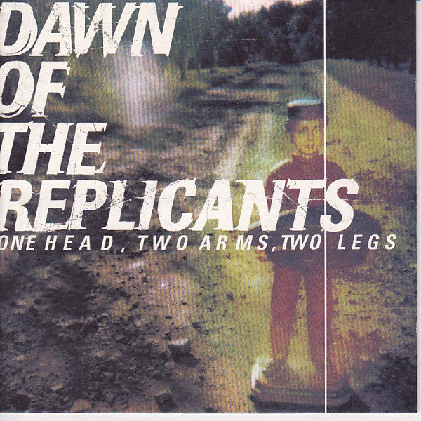 DAWN OF THE REPLICANTS - ONE HEAD, TWO ARMS, TWO LEGS – Beat Goes On