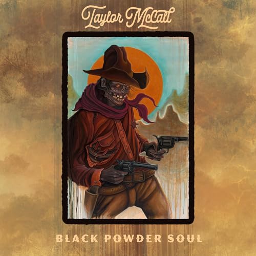 TAYLOR MCCALL - BLACK POWDER SOUL (CD) – Beat Goes On