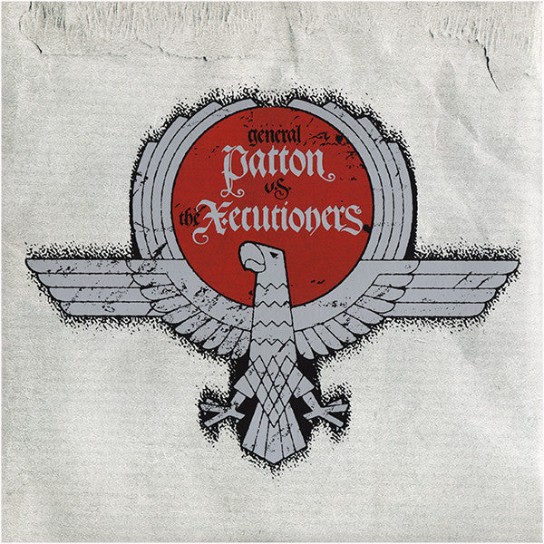 GENERAL PATTON VS. THE X-ECUTIONERS - GENERAL PATTON VS. THE X-ECUTION ...