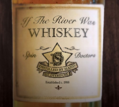 SPIN DOCTORS - IF THE RIVER WAS WHISKEY – Beat Goes On