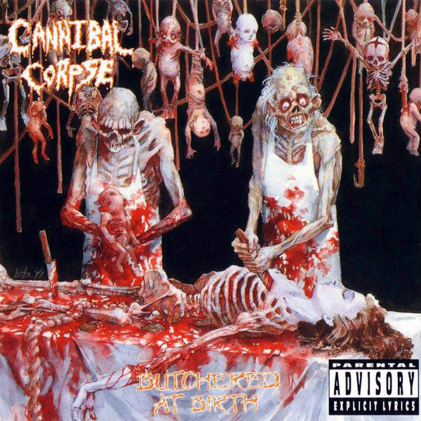 CANNIBAL CORPSE - BUTCHERED AT BIRTH (CENSORED) – Beat Goes On