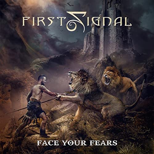 FIRST SIGNAL - FACE YOUR FEARS (CD) – Beat Goes On