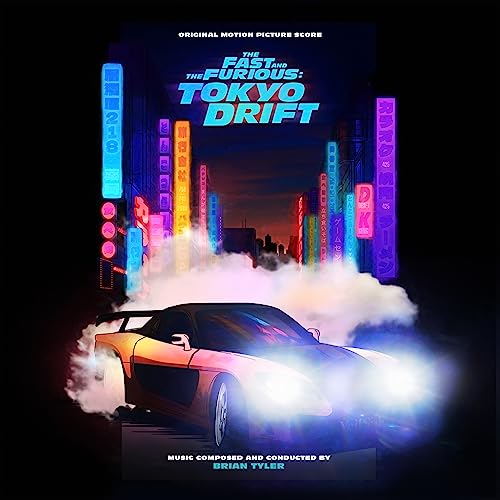 BRIAN TYLER - THE FAST AND THE FURIOUS: TOKYO DRIFT (ORIGINAL SCORE) ( – Beat Goes On