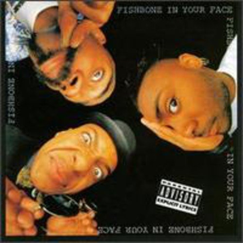 FISHBONE - IN YOUR FACE – Beat Goes On