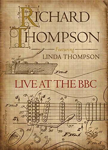 THOMPSON, RICHARD & LINDA - LIVE AT THE BBC (3CDS/DVD) – Beat Goes On