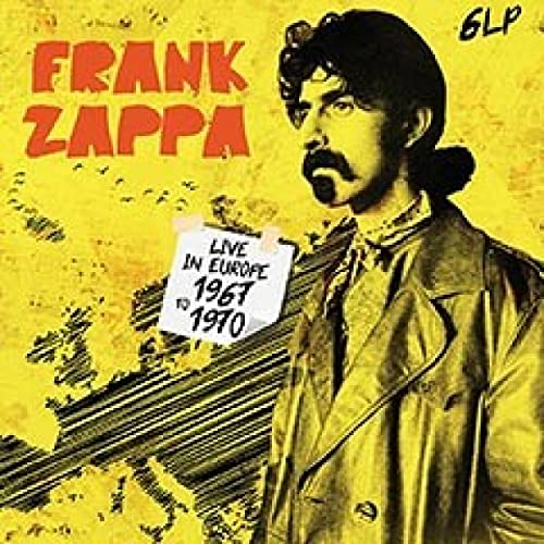 ZAPPA,FRANK - LIVE IN EUROPE 1967 - 1970 (6LP) – Beat Goes On